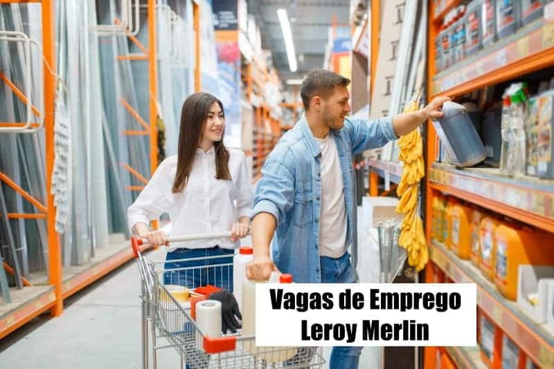 Leroy Merlin Está Com Mais De 160 Vagas De Emprego Abertas; Veja Como Se Inscrever